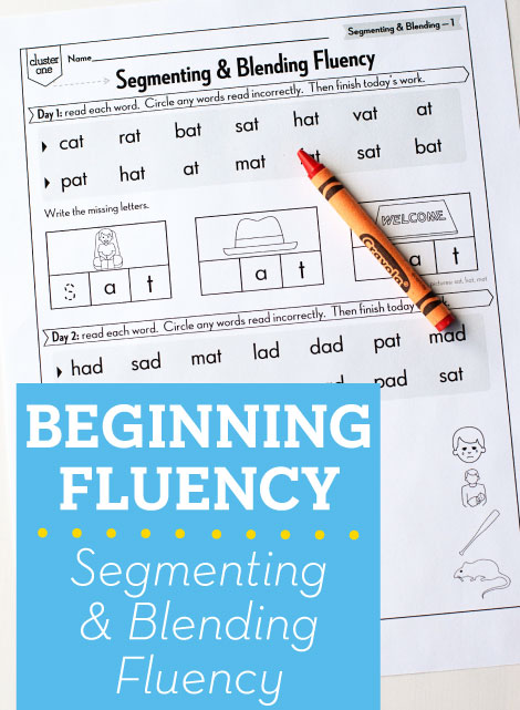 Beginning Fluency: Segmenting & Blending (SBF)