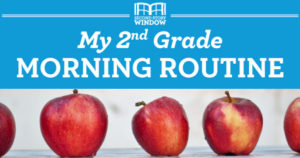 My 2nd Grade Morning Routine