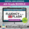 4th Grade Reading Fluency in a Flash Bundle • Digital Mini Lessons ...