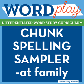 Chunk Spelling Free Sample - at word family - Second Story Window