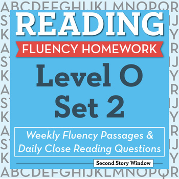 Reading Fluency Homework Level O Set 2 - Second Story Window