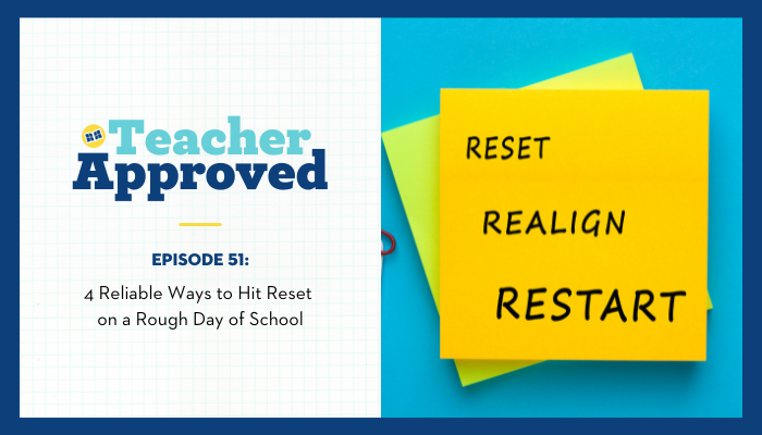 4 Reliable Ways to Hit Reset on a Rough Day of School - Second Story Window