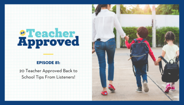 20 Teacher Approved Back to School Tips From Listeners! [episode 81 ...