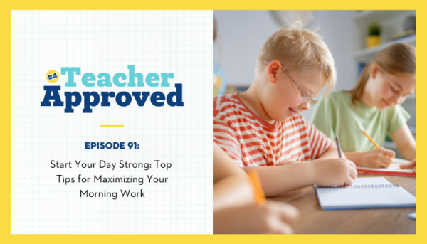 Morning Work: Top Tips and Maximizing in Your Class (ep. 91)