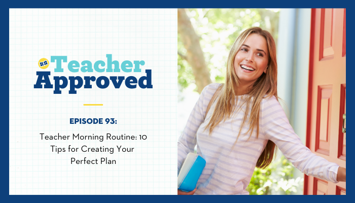 Teacher Morning Routine: 10 to Maximize It [episode 93]