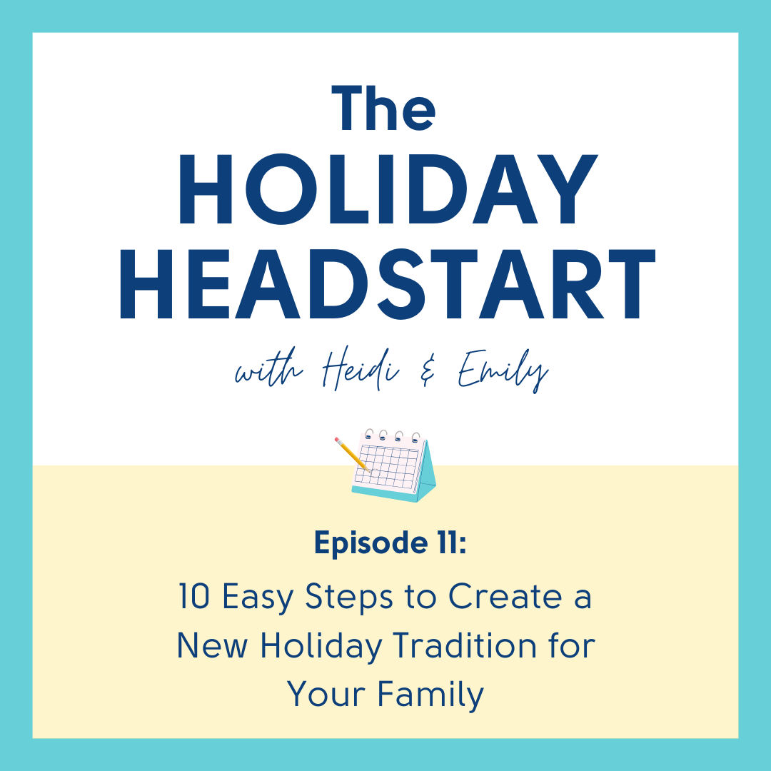 10 Steps to Create Holiday Traditions for Your Family