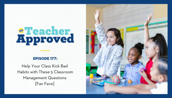 5 Questions to Identify Classroom Management Problems [ep. 177]