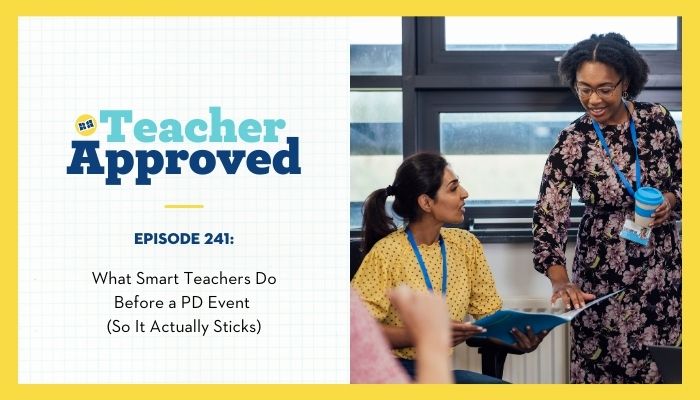 What Smart Teachers Do Before a PD Event (So It Actually Sticks)